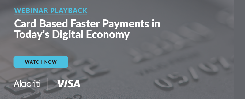 Card-Based Faster Payments in Today’s Digital Economy - Alacriti